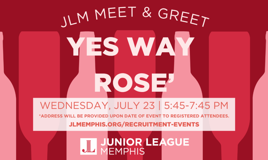 Recruitment Event - Yes Way Rose' - Junior League of Memphis